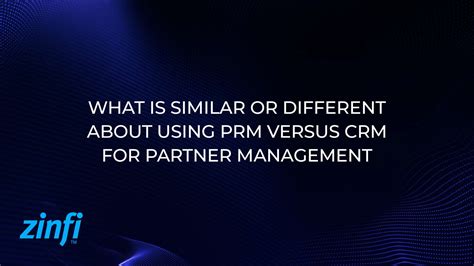 Prm Vs Crm Key Differences And Similarities Explained