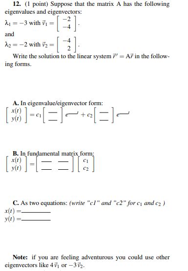 Solved Point Suppose That The Matrix A Has The Chegg Com