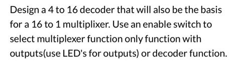 Solved Design A To Decoder That Will Also Be The Basis Chegg Com