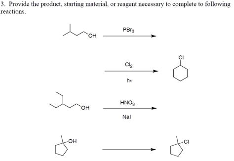 Solved Provide the product, starting material, or reagent | Chegg.com
