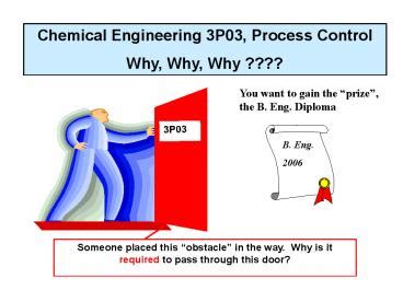 PPT Chemical Engineering 3P03 Process Control PowerPoint Presentation Free To View Id