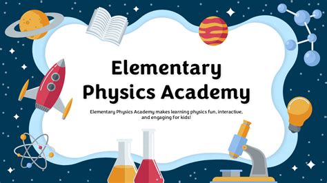 Elementary Physics Academy Powerpoint Presentation