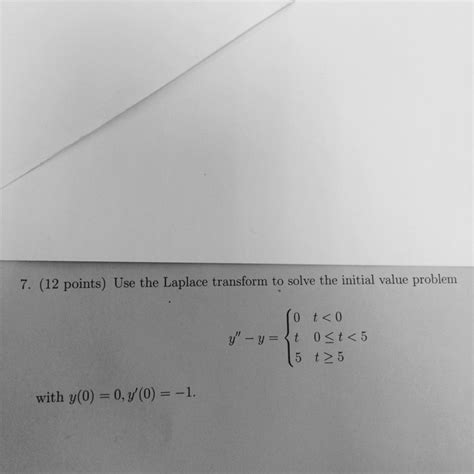Solved 7 12 Points Use The Laplace Transform To Solve The