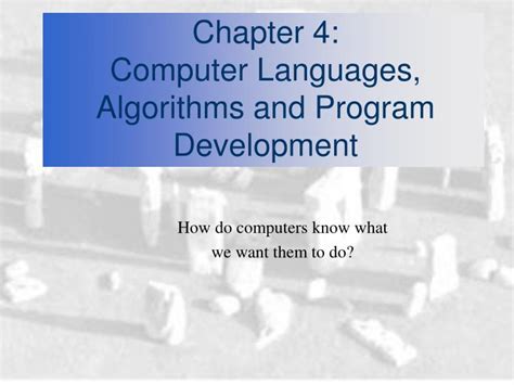 Ppt Chapter 4 Computer Languages Algorithms And Program Development