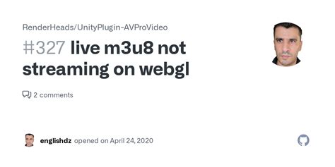 Live M3u8 Not Streaming On Webgl · Issue 327 · Renderheadsunityplugin