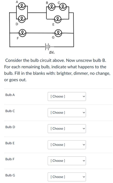 Solved Consider The Bulb Circuit Above Now Unscrew Bulb B Chegg Com
