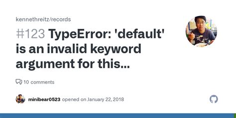 Typeerror Default Is An Invalid Keyword Argument For This Function