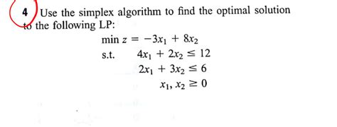 answered 4 use the simplex algorithm to find the… bartleby