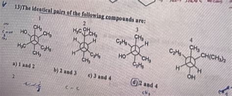 Solved The identical pain of the following compounds | Chegg.com