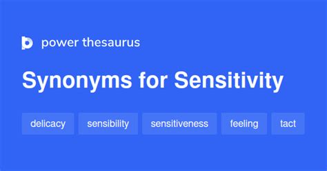Sensitivity Synonyms 1 379 Similar Words And Phrases