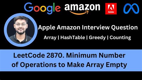 Solving Leetcode 2870 Minimum Number Of Operations To Make Array Empty Hashtable Greedy