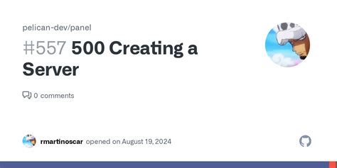 500 Creating A Server · Issue 557 · Pelican Devpanel · Github