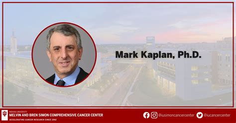 indiana university melvin and bren simon comprehensive cancer center on linkedin mark kaplan