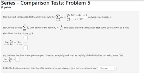 Solved Use The Limit Comparison Test To Determine Whether Chegg Com