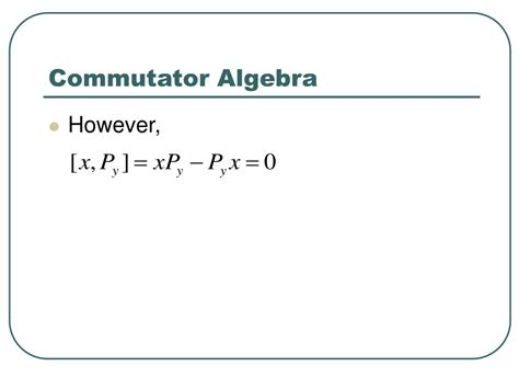 Ppt Commutator Algebra Powerpoint Presentation Free Download Id 1831764