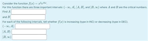Solved Consider The Function F X X2e16x For This Function