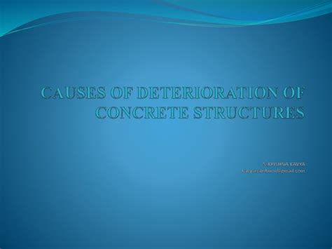 Causes Of Deterioration Of Concrete Structures Pptx Civil