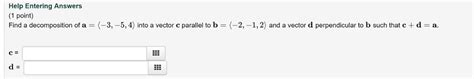Solved Help Entering Answers Point Find A Decomposition Chegg
