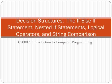the if else if statement nested if statements logical operators