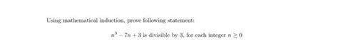 solved using mathematical induction prove following