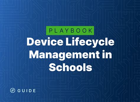 Smart Device Lifecycle Management For K 12 It Teams