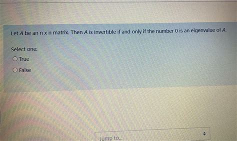 solved let a be an nxn matrix then a is invertible if and
