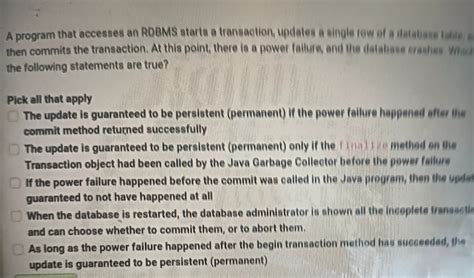 A Program That Accesses An Rdbms Starts A Transaction Updates A Single