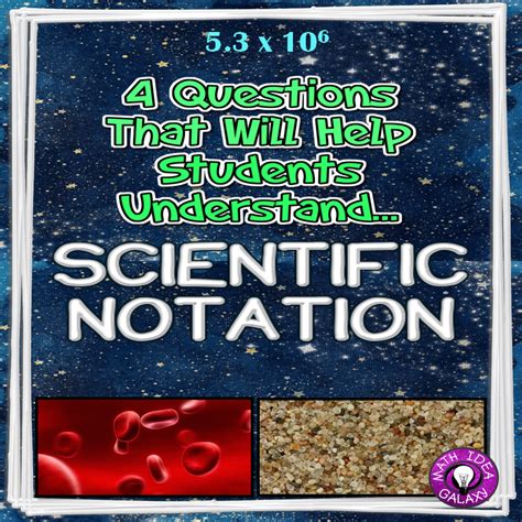 Teaching Scientific Notation 4 Questions To Help Students Understand