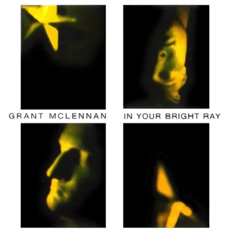 In Your Bright Ray Grant Mclennan Shadownoyoucmon Gods Jukebox