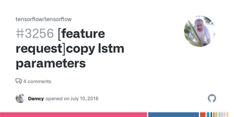 Feature Request Copy Lstm Parameters · Issue 3256 · Tensorflow