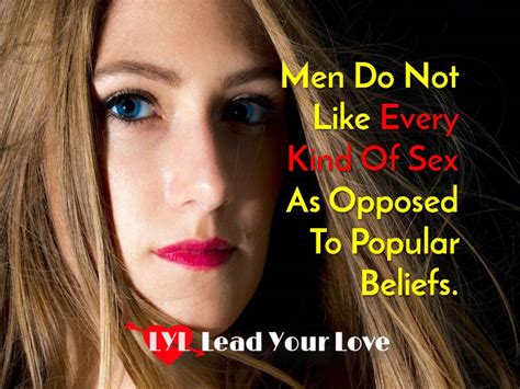 Men Do Not Like Every Kind Of Sex As Opposed To Popular Beliefs Lead