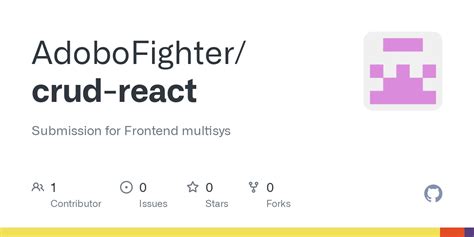 GitHub AdoboFighter Crud React Submission For Frontend Multisys