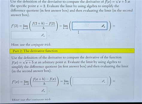 Solved Use The Definition Of The Derviative To Compute The