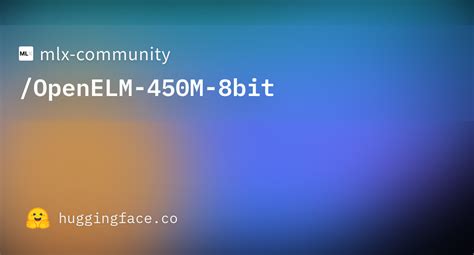 Mlx Community OpenELM 450M 8bit Hugging Face