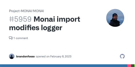 Monai Import Modifies Logger · Issue 5959 · Project Monaimonai · Github