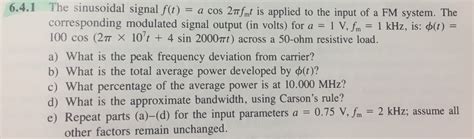 Solved The Sinusoidal Signal F T A Cos Pift Is Chegg