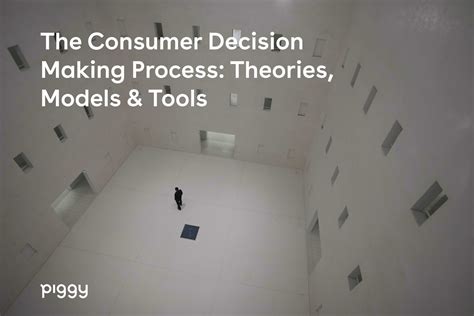 The Consumer Decision Making Process Theories Models And Tools