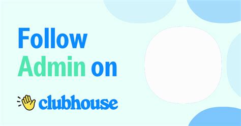 Admin Moderator Clubhouse