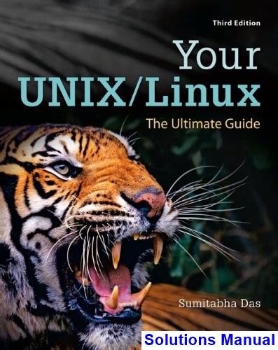 Solutions Manual For Your Unix Linux The Ultimate Guide 3rd Edition By