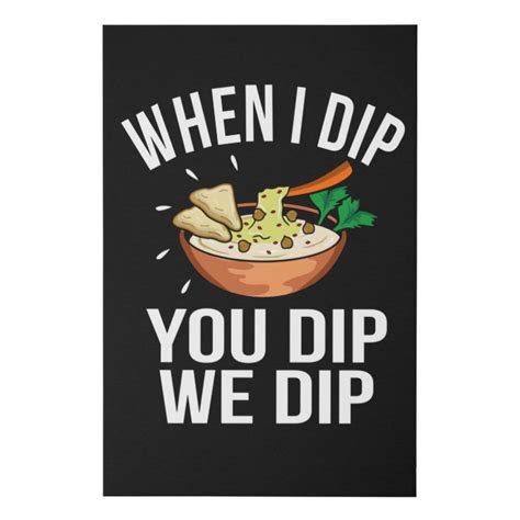 When I Dip You Dip We Dip Funny Hummus Day Fun Pun Faux Canvas Print