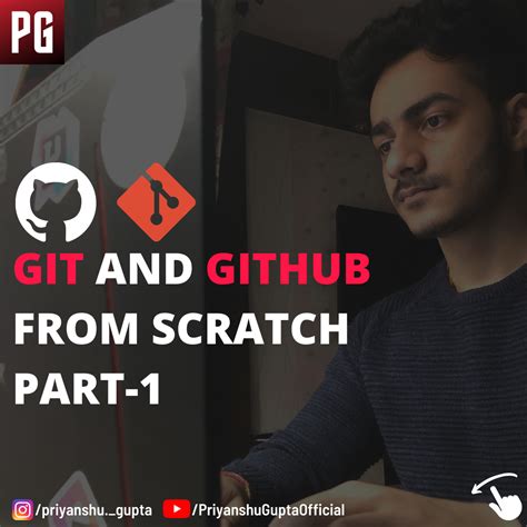 priyanshu gupta git and github from scratch part 1