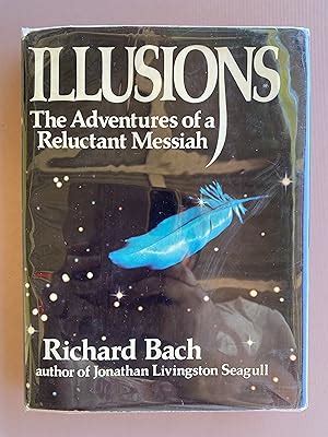 Illusions The Adventures Of A Reluctant Messiah By Bach Richard Poor