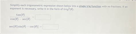 Solved Simplify Each Trigonometric Expression Shown Below