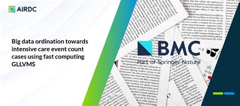 big data ordination towards intensive care event count cases using fast