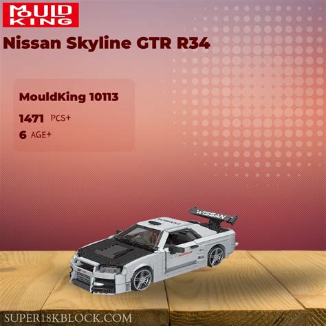 Mould King 10113 Nissan Skyline Gtr R34 Super18k Block The Best