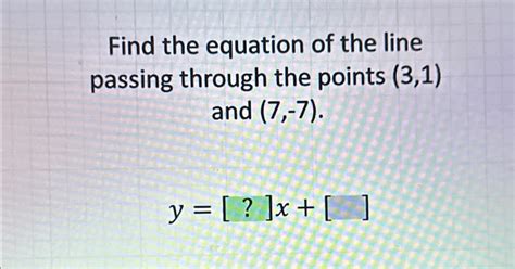 Solved Find The Equation Of The Line Passing Through The Chegg