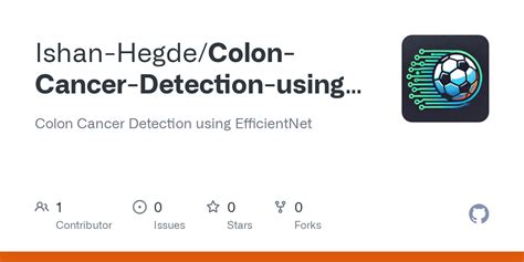 Github Ishan Hegdecolon Cancer Detection Using Efficientnet Colon Cancer Detection Using