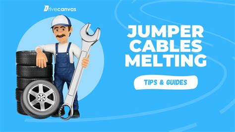 Jumper Cables Melting Causes And Solutions