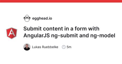 Submit Content In A Form With Angularjs Ng Submit And Ng Model