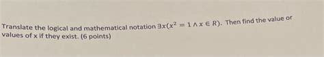 Solved Translate The Logical And Mathematical Notation